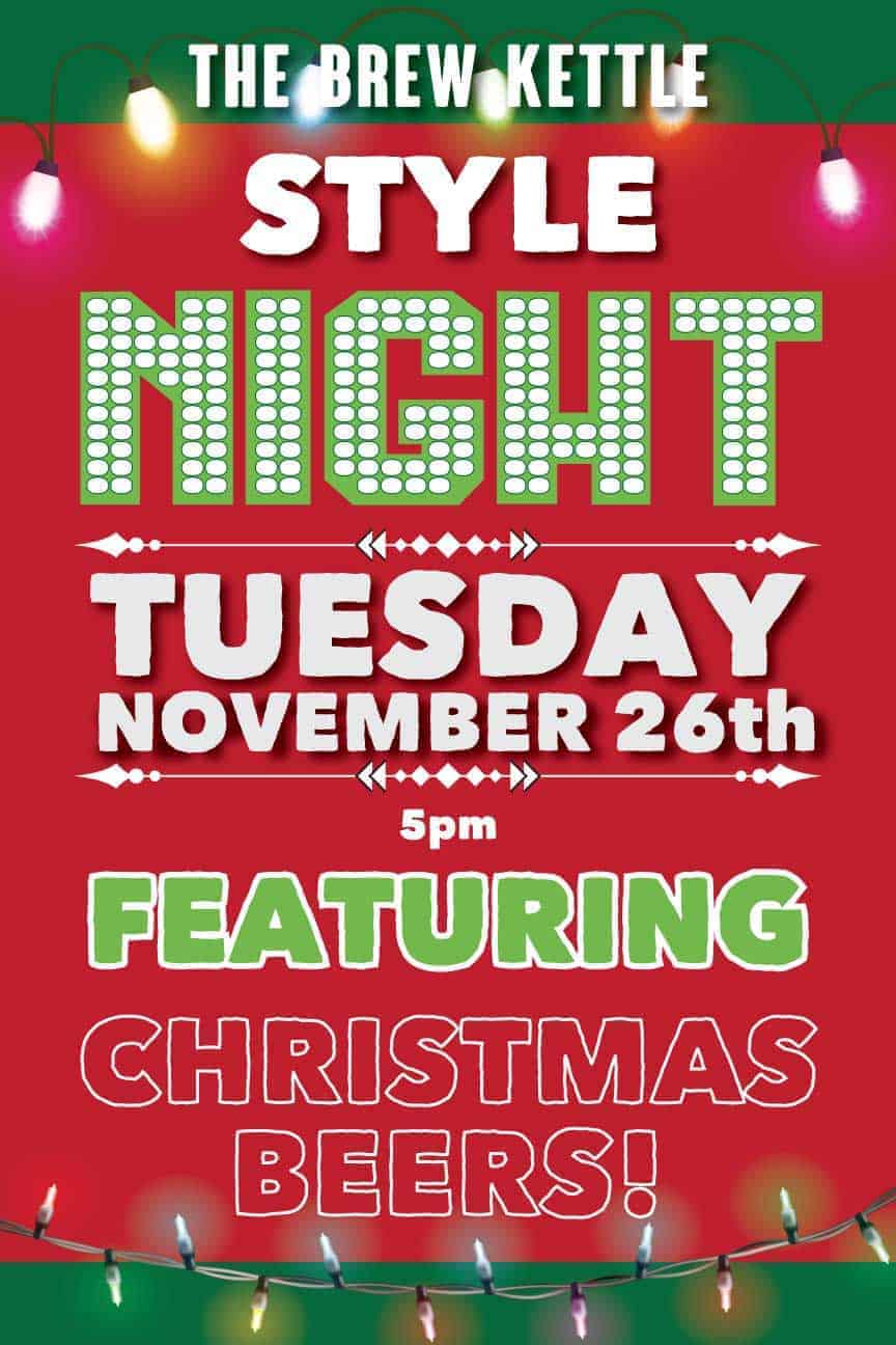 Style Night November 26th, 2019 – Christmas Beers - The Brew Kettle