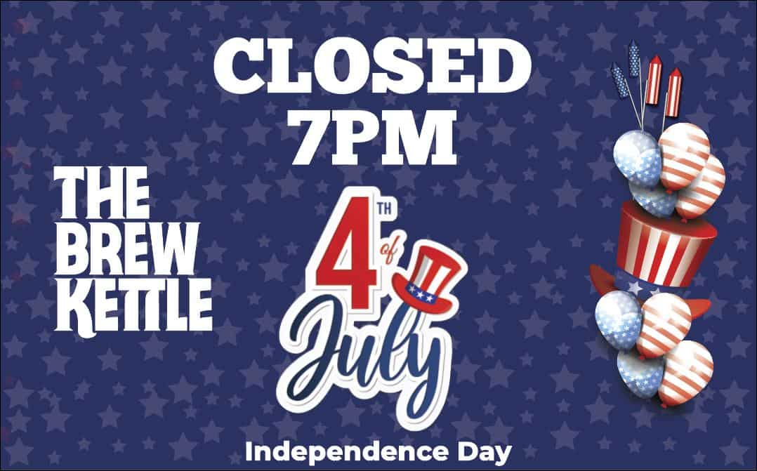 July 4th, 2024 - The Brew Kettle