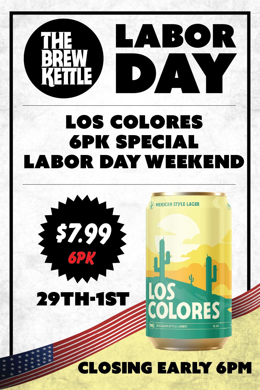 Labor Day 2025 - The Brew Kettle