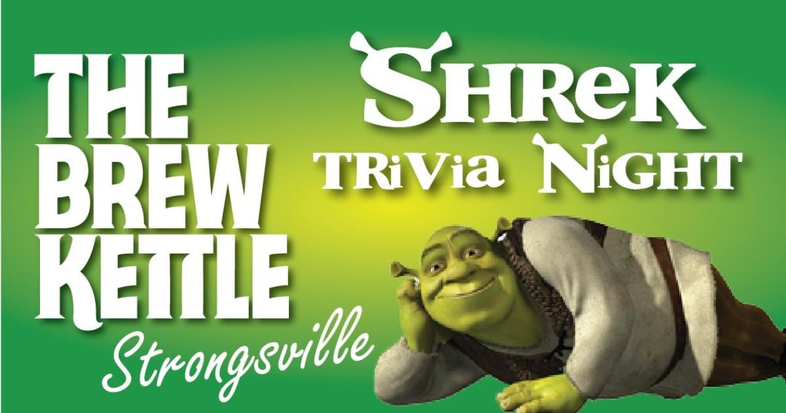 Shrek Trivia Night - Strongsville - The Brew Kettle