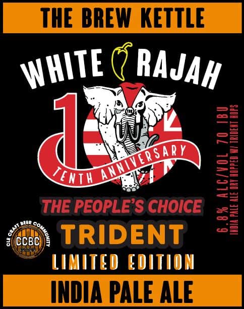 10th Anniversary White Rajah Variants - The Brew Kettle